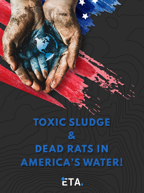 Toxic Sludge & Dead Rats In America's Water! – ETA Living